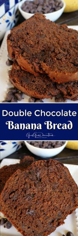 Double Chocolate Banana Bread - Great Grub, Delicious Treats