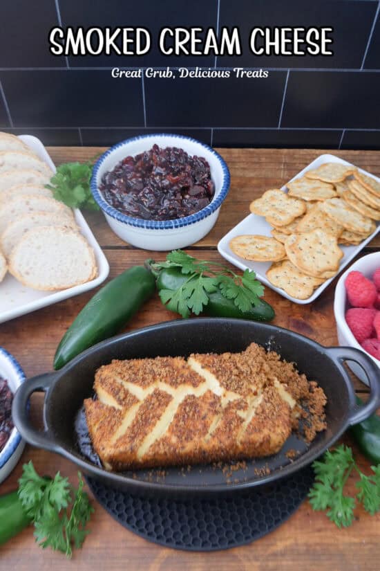 Smoked Cream Cheese - Great Grub, Delicious Treats