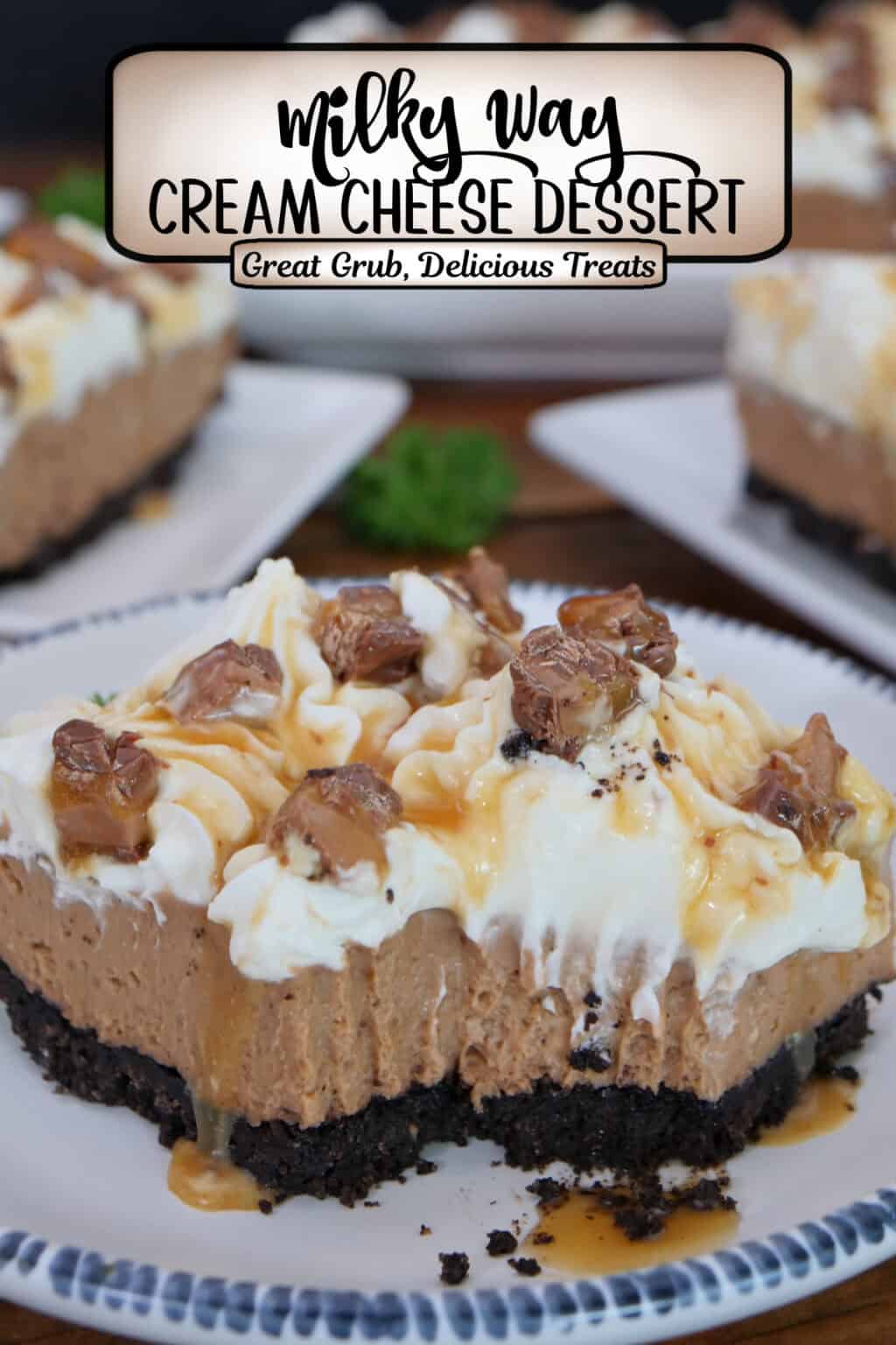 Milky Way Cream Cheese Dessert - Great Grub, Delicious Treats